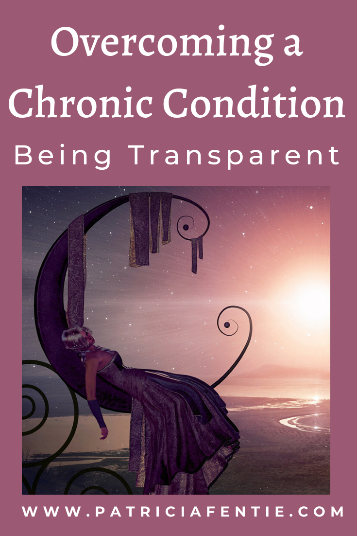 Overcoming a Chronic Condition ~ Being Transparent - Create ♥ Nurture ♥ ...